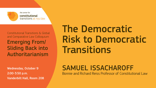 Samuel Issacharoff Colloquium, 9 October 2013 - Constitutional Transitions